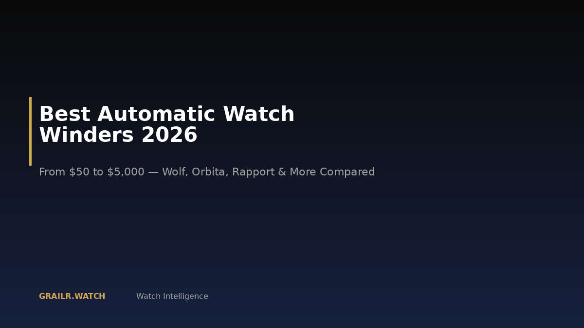 12 Best Automatic Watch Winders in 2026: From $50 to $5,000 Compared ...
